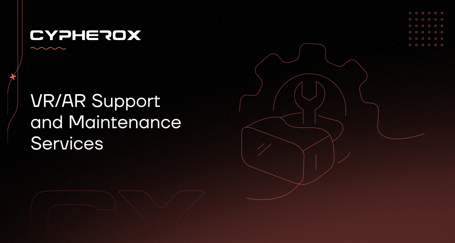 VR/AR Support & Maintenance for Reliable Performance